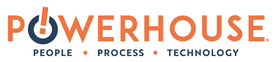 POWERHOUSE | PEOPLE. PROCESS. TECHNOLOGY.